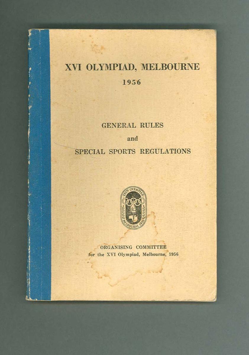 General rules and regulations for 1956 Olympic Games - Australian ...