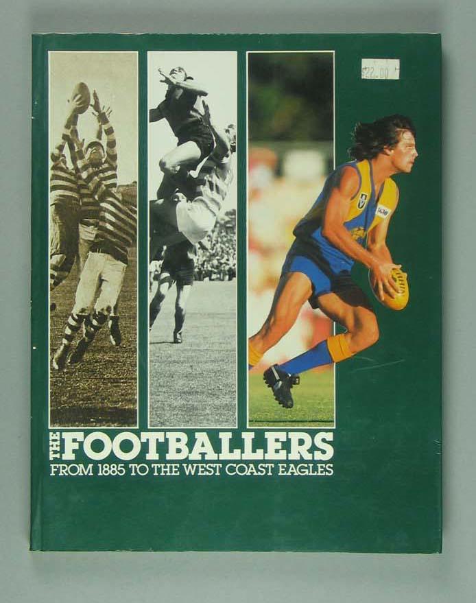 Book, "The Footballers from 1885 to the West Coast Eagles" by Geoff ...